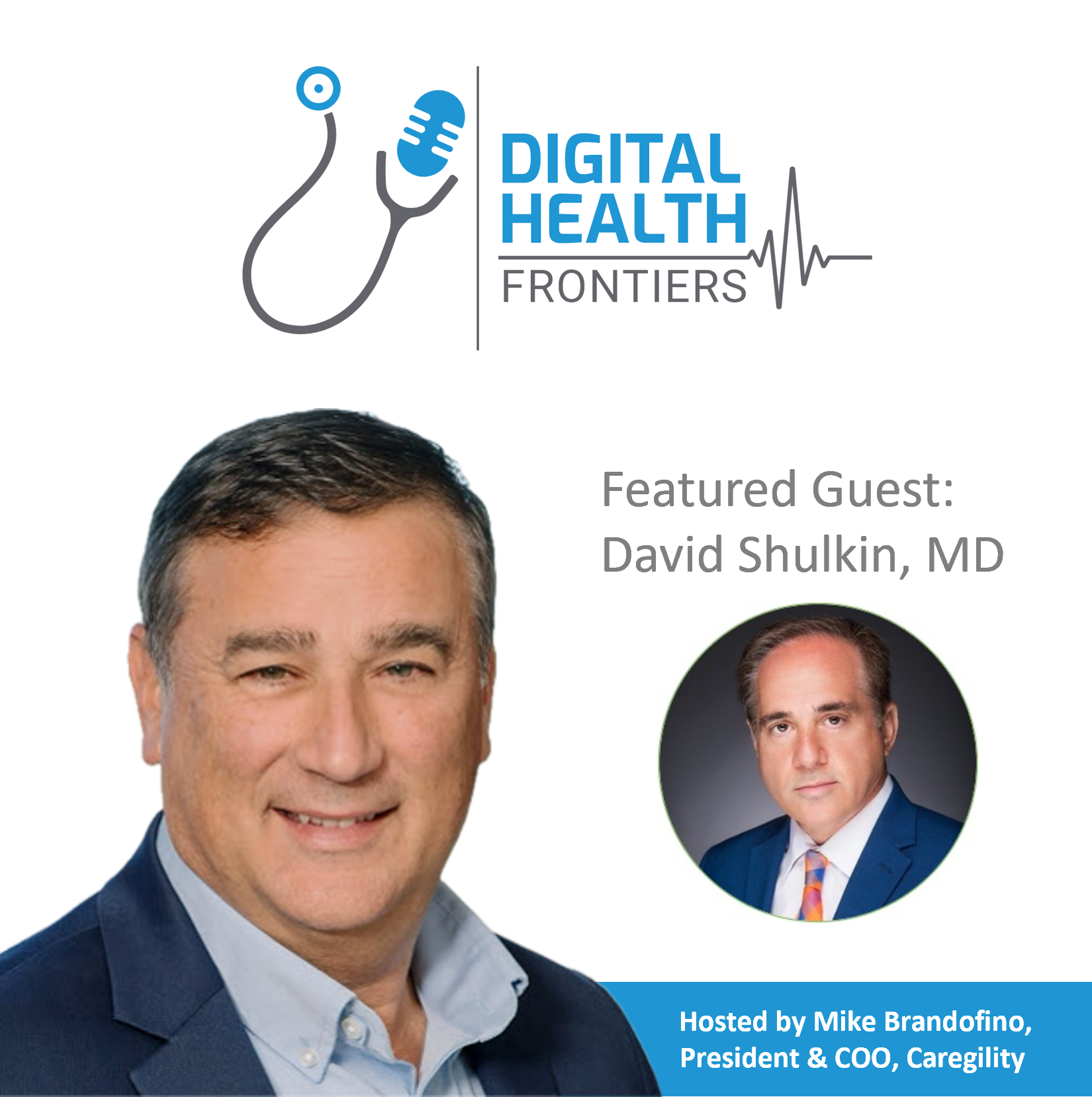 Virtual Care's Evolution with Dr. David Shulkin and Mike Brandofino ...